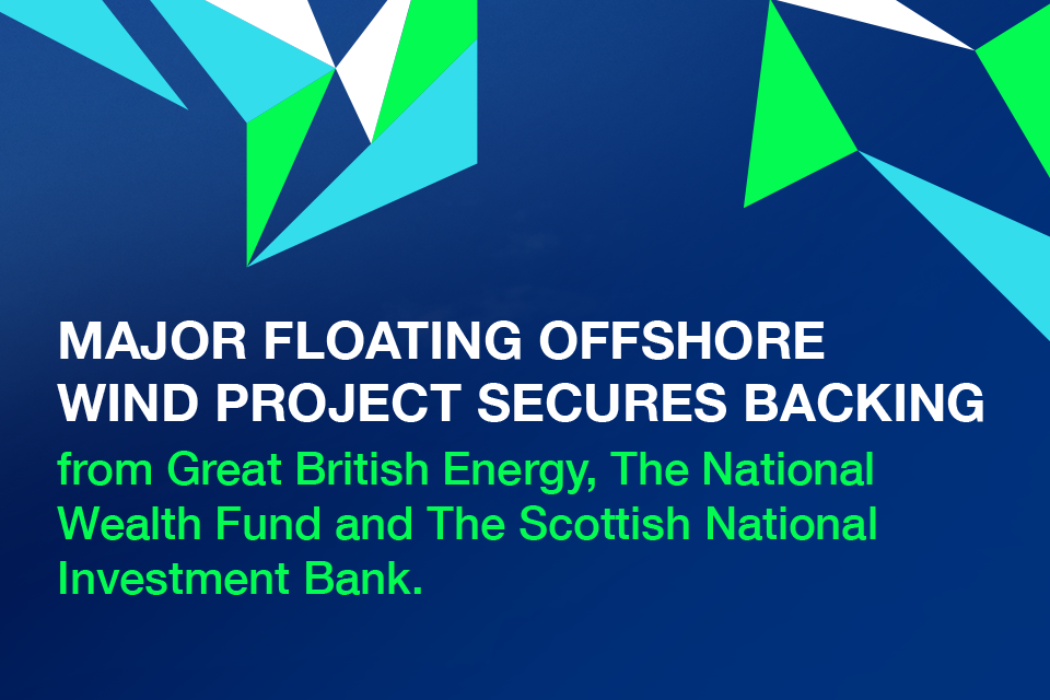 Major floating offshore wind project secures backing from Great British ...